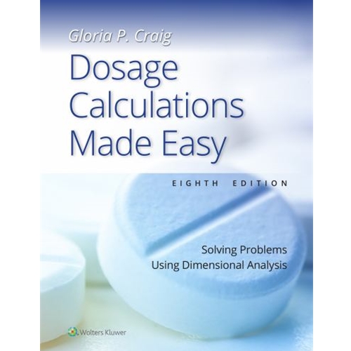 OTC Bookstore - DOSAGE CALCULATIONS MADE EASY